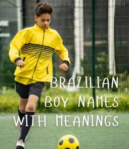 220+ Brazilian Boy Names with Meanings - The Get Real Mom
