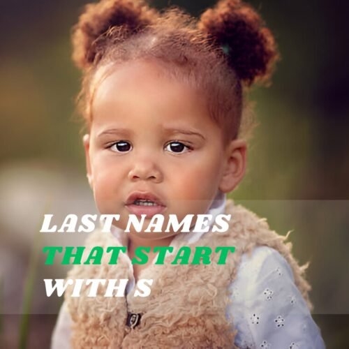 480+ *Best* Last Names That Start with S 2024 [Meaning Included]