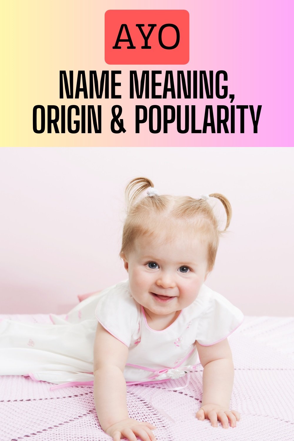Ayo - Name Meaning, Origin, And Popularity - The Get Real Mom