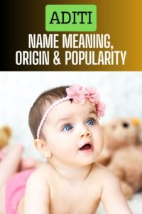 Aditi - Name Meaning, Origin, And Popularity - The Get Real Mom